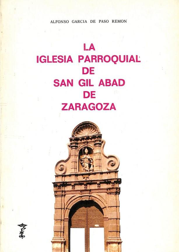 La iglesia parroquial de San Gil Abad de Zaragoza - Bilbao Museoa
