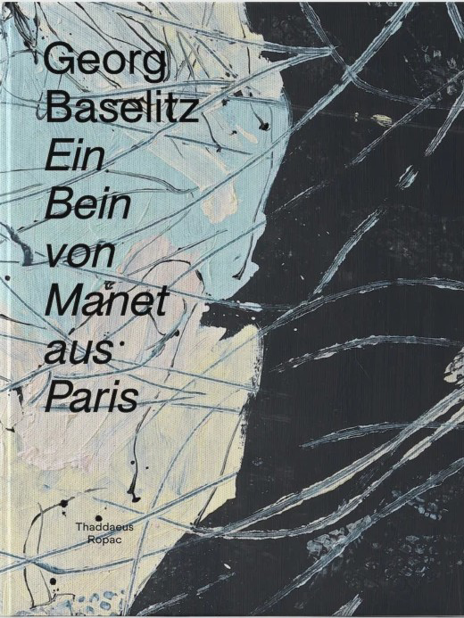 Georg Baselitz : Ein Bein von Manet aus Paris - Bilbao Museoa