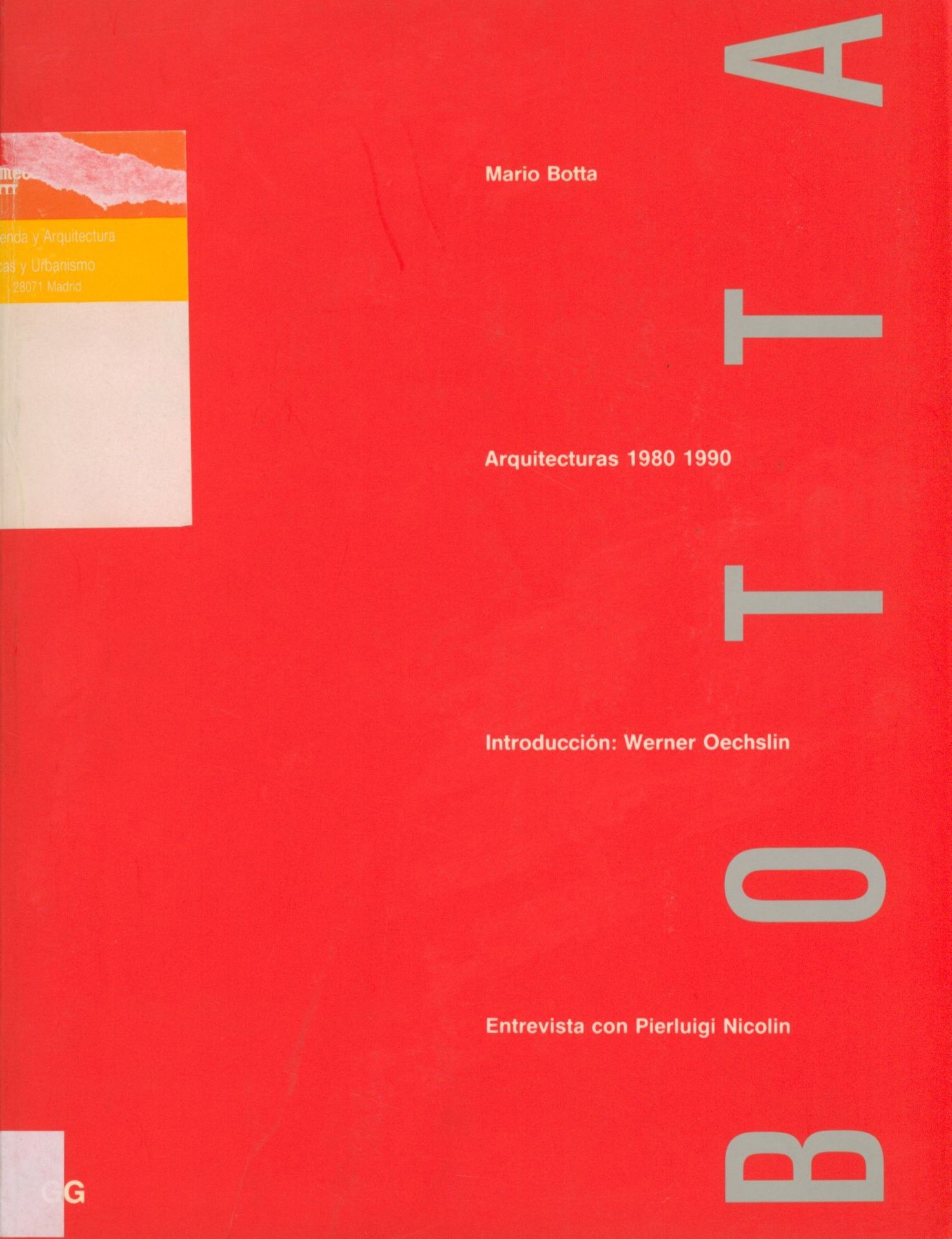 Mario Botta : Arquitecturas 1980 - 1990 - La Casa de la Arquitectura