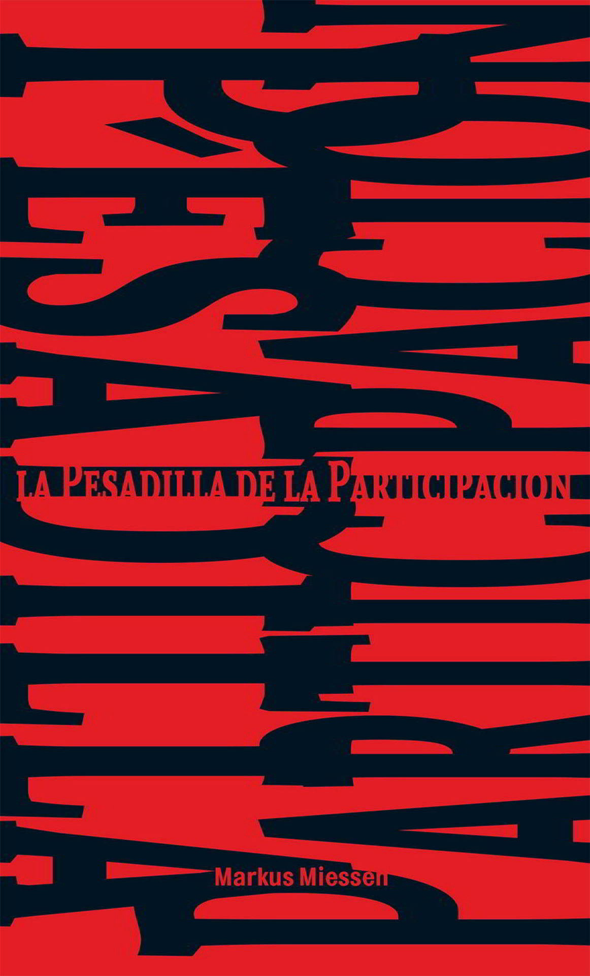 La Pesadilla de la Participación - La Casa de la Arquitectura